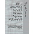 Thomistic Wisdom: Reflections on Evil EVIL according to Saint Thomas ...