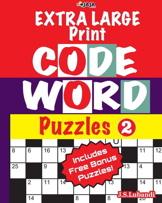 EXTRA LARGE Print CODEWORD Puzzles; Vol.2 (Paperback) by Jaja Media, J S Lubandi - Walmart.com