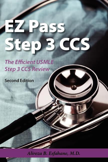 EZ Pass Step 3 Ccs: The Efficient USMLE Step 3 CCS Review (Paperback ...