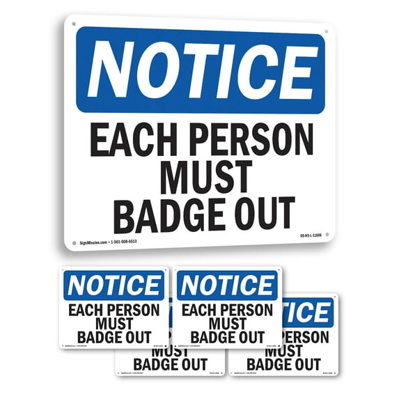Each Person Must Badge Out OSHA Notice Rigid Plastic Sign 10 Inch x 7 ...