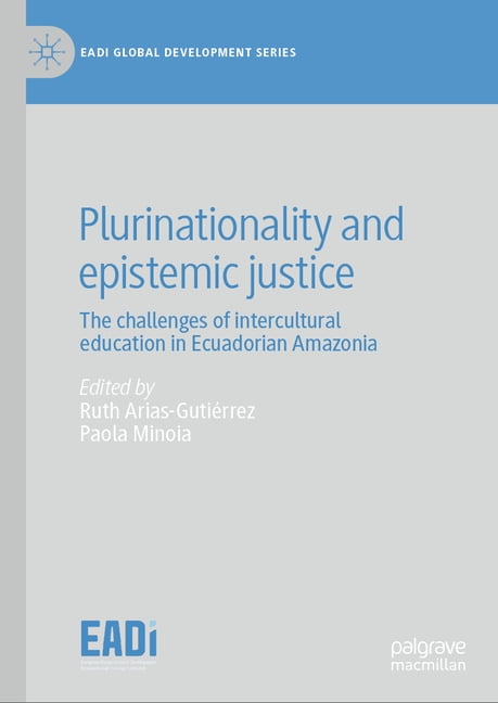Eadi Global Development Plurinationality and Epistemic Justice: The ...