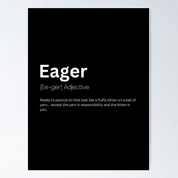 Eager Dictionary Definition Poster Wall Art, Modern Wall Decor For ...