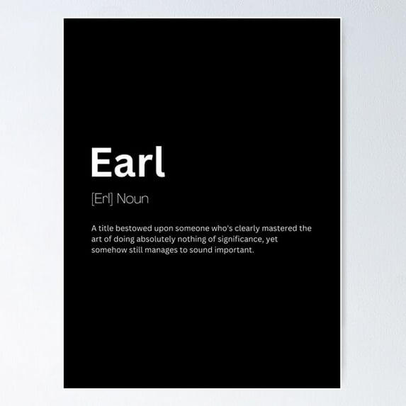 Earl Dictionary Definition Poster Wall Art, Modern Wall Decor For ...