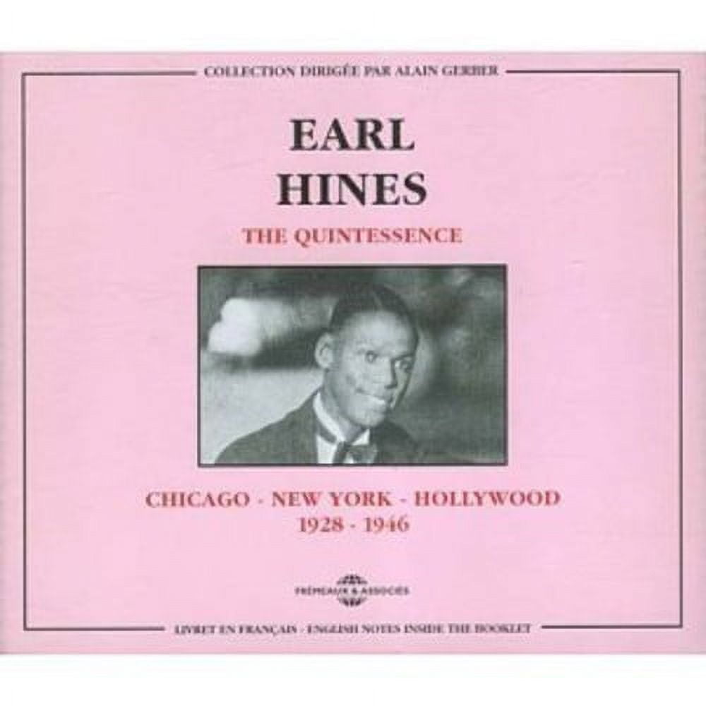 Earl Hines - Quintessence/Chicago-New York-Hollywood 1928-1946 - Music ...