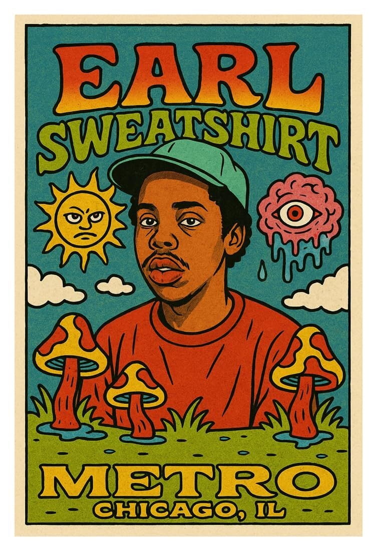 Earl Sweatshirt Poster, Live at the Metro, Chicago, Art Print - Walmart.com