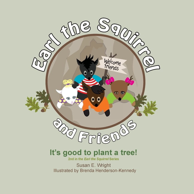 Earl the Squirrel and Friends: Earl the Squirrel and Friends - It's ...