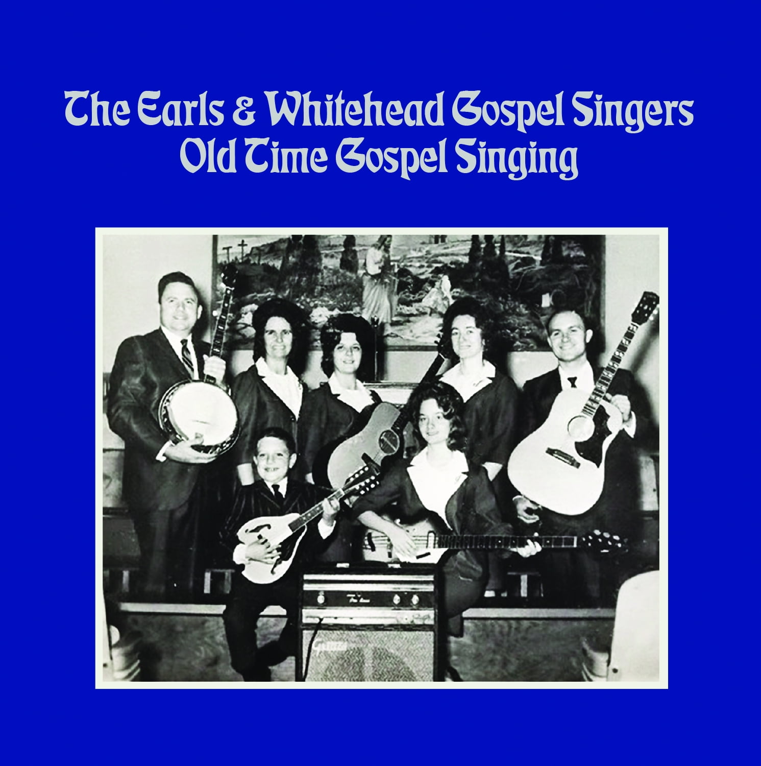 Earls,The & Whitehead Gospel Singers - Old Time Gospel Singing - Music ...