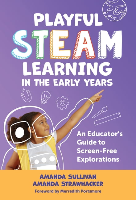Early Childhood Education Playful Steam Learning in the Early Years: An ...