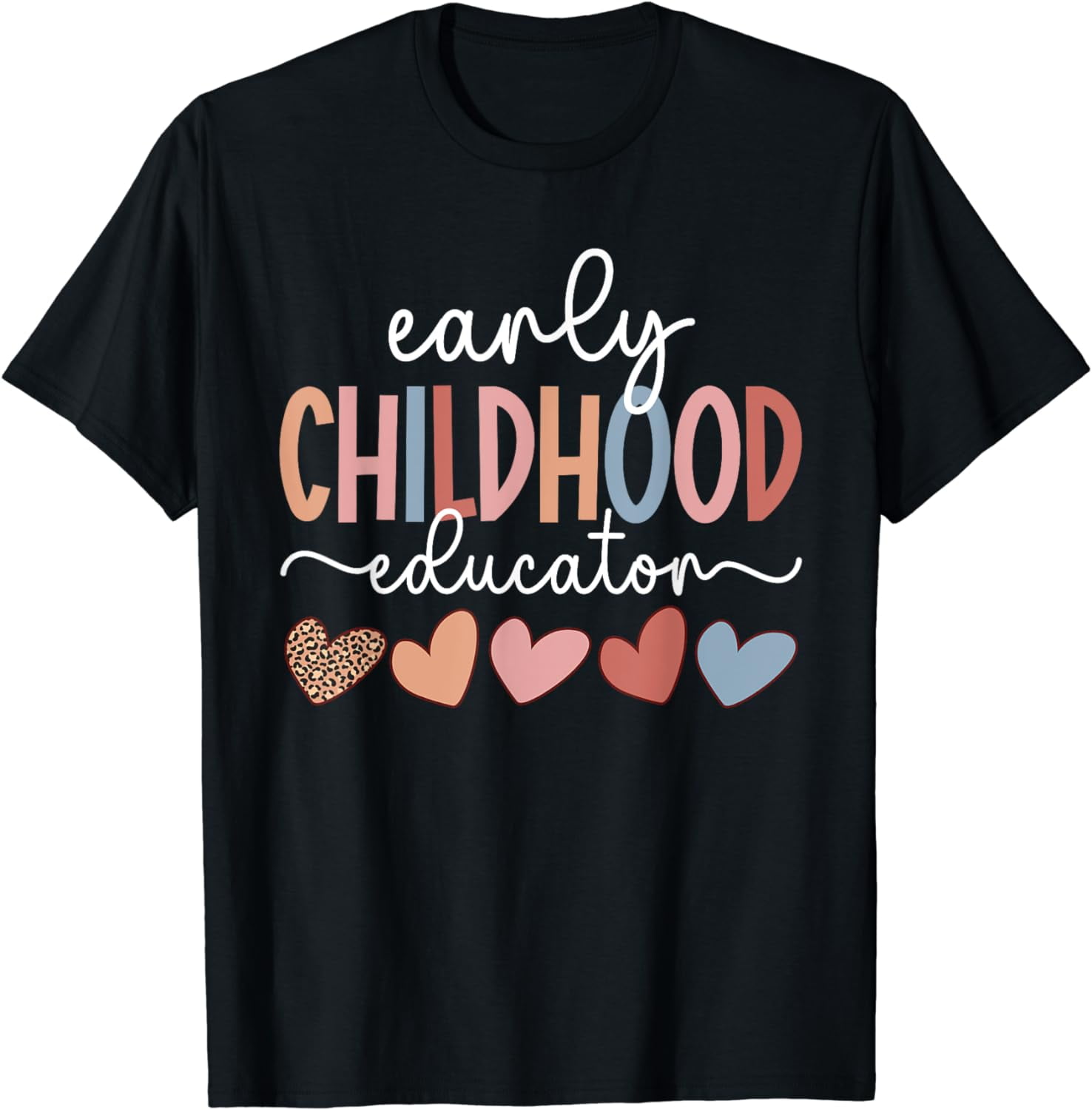 Early Childhood Educator Hearts Early Childhood Education T-Shirt ...