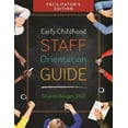 Early Childhood Staff Orientation Guide: Facilitator's Edition ...