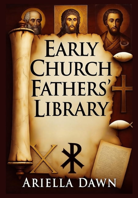Early Church Fathers' Library: From Gospel of Mary to Book of Enoch ...