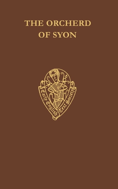 Early English Text Society Original Orcherd Syon 1 Eetso: C 258 C, Book ...