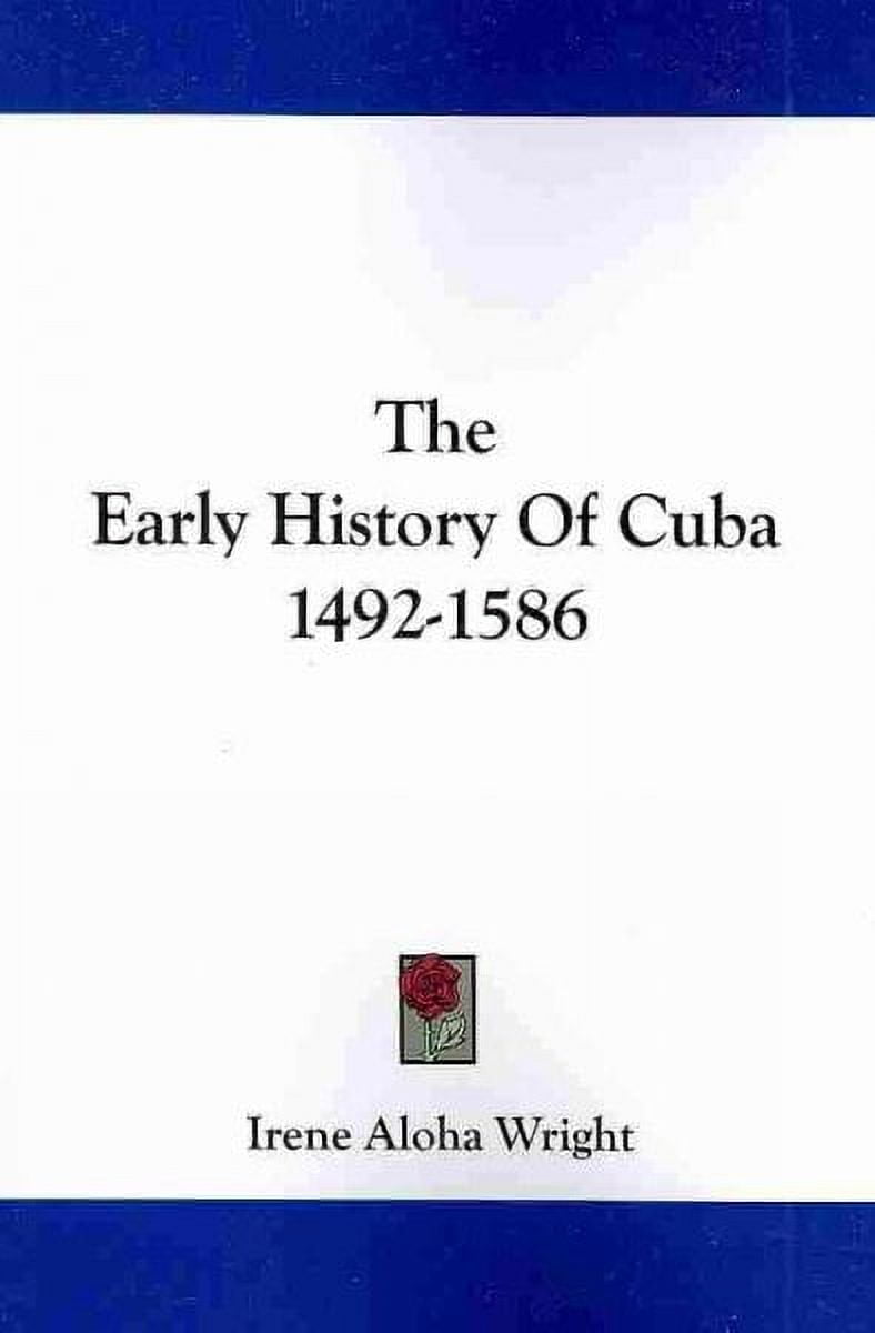 Early History of Cuba 1492-1586 - Walmart.com