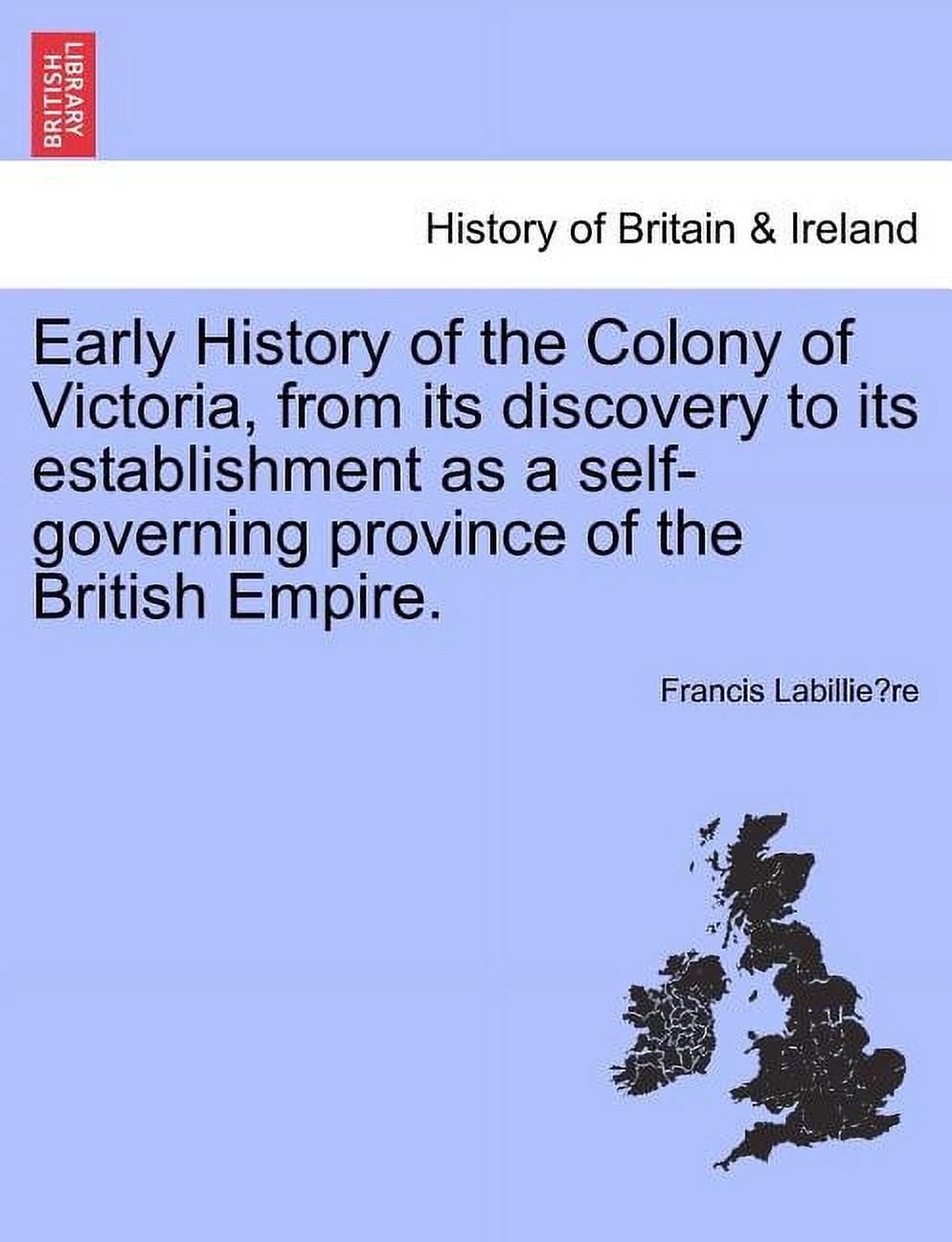 Early History of the Colony of Victoria, from Its Discovery to Its ...