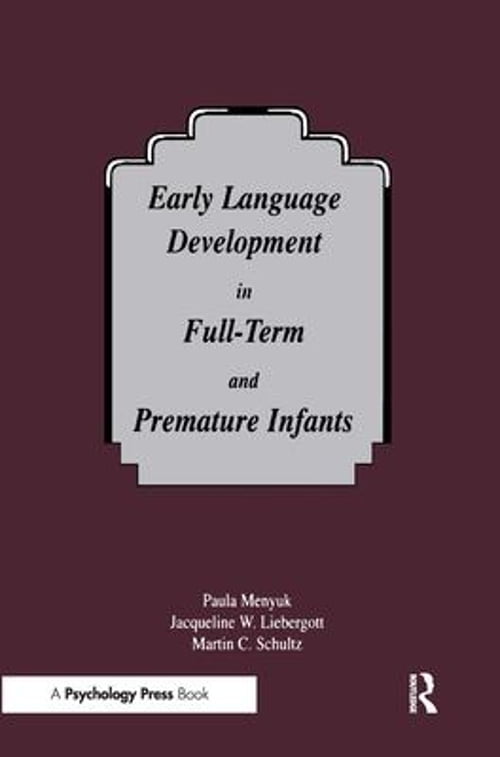 Pre-Owned Early Language Development in Full-Term and Premature Infants ...