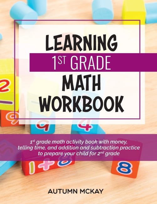 Early Learning Workbook Learning 1st Grade Math Workbook: 1st grade ...