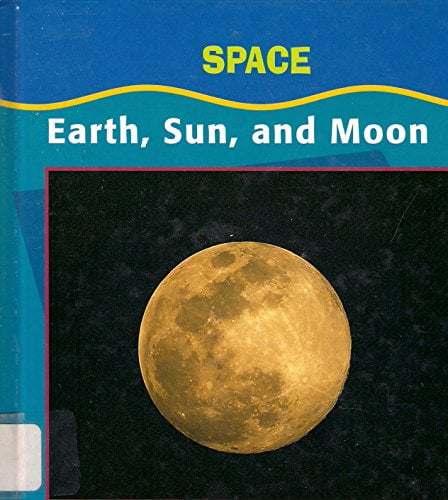 Pre-Owned Early Library: Space: Earth, Sun and Moon (Space) (Hardcover ...