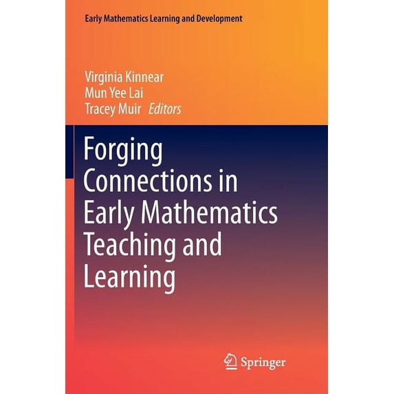 Early Mathematics Learning and Developme Forging Connections in Early ...