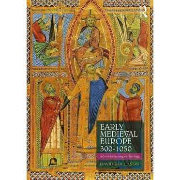 Framing the Early Middle Ages: Europe and the Mediterranean, 400-800 ...