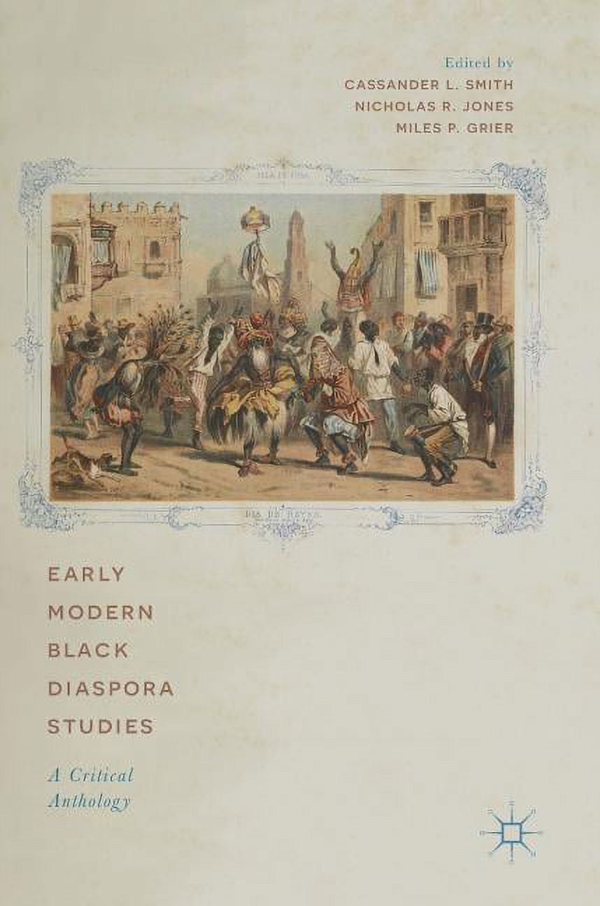 Early Modern Black Diaspora Studies: A Critical Anthology, (Hardcover ...