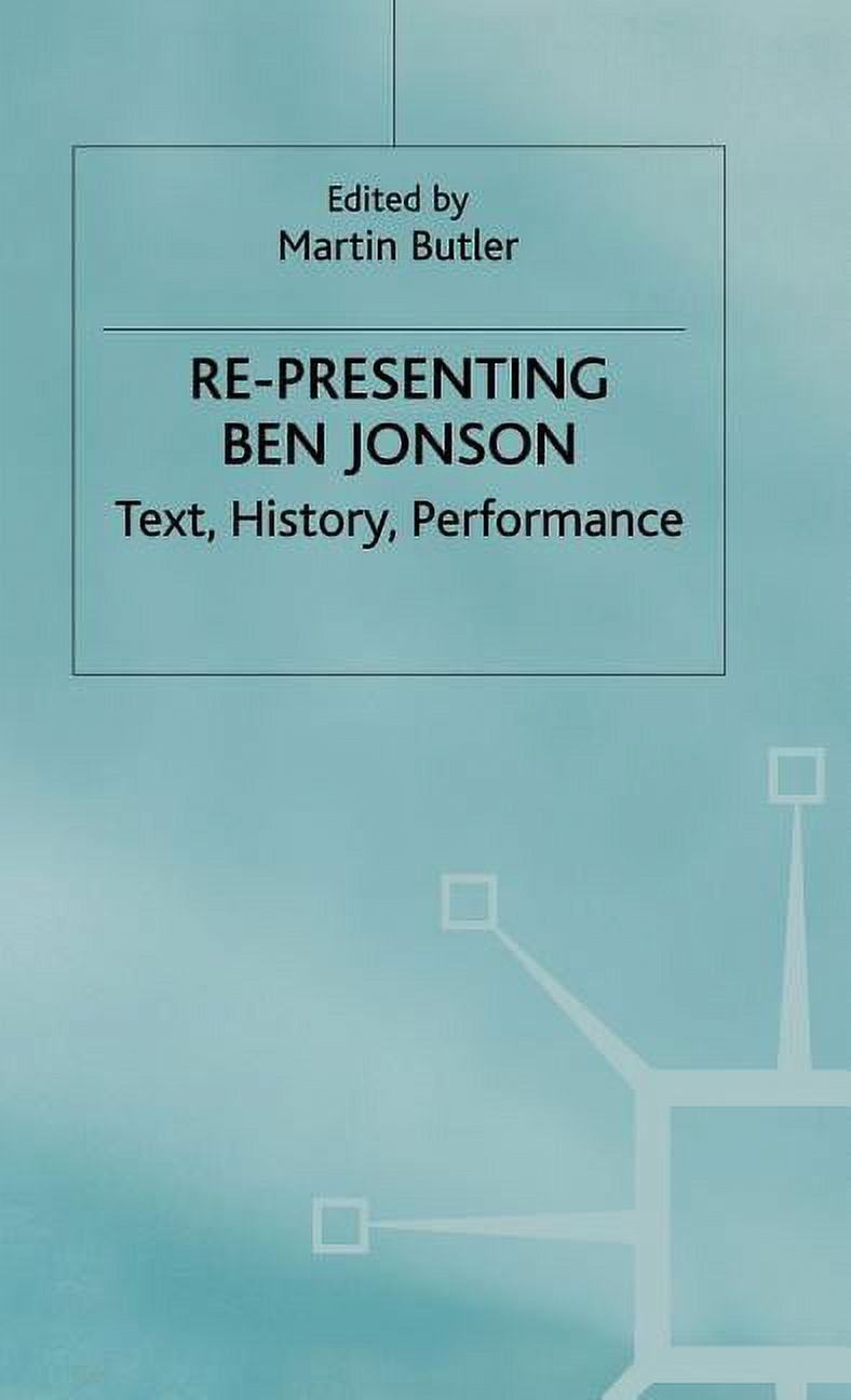 Early Modern Literature in History Re-Presenting Ben Johnson, (Hardcover) - Walmart Business ...