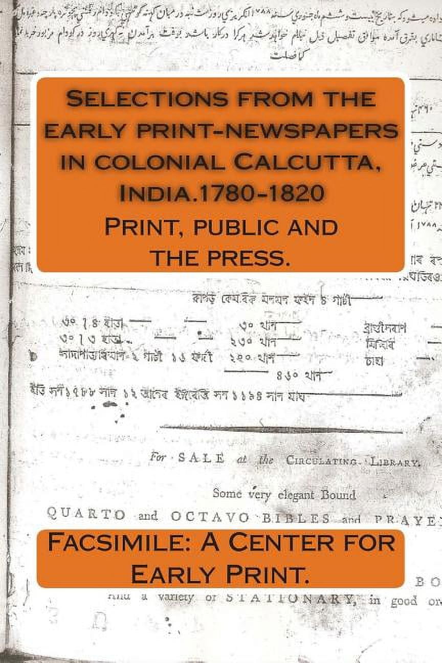 Early Newspapers in Colonial India.: Selections from the early print ...