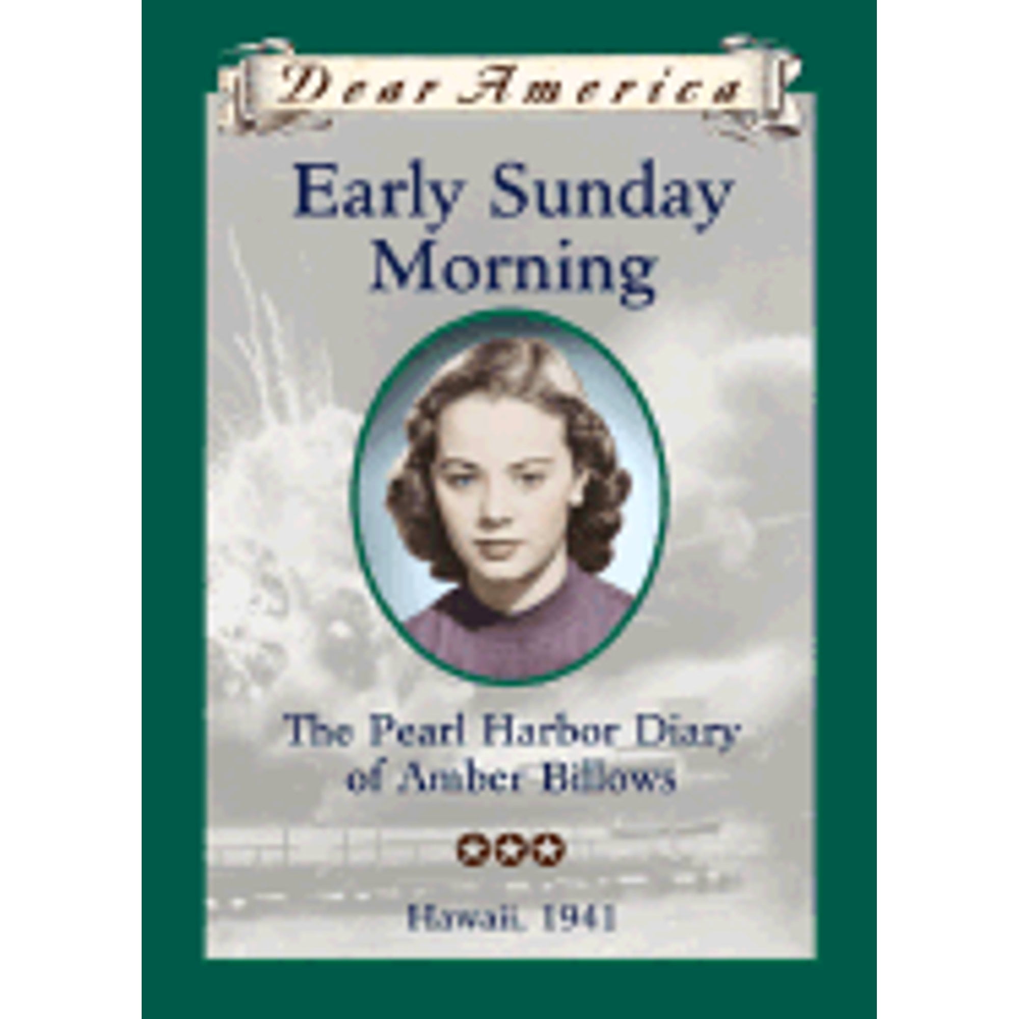 Pre-Owned Early Sunday Morning: The Pearl Harbor Diary of Amber Billows ...