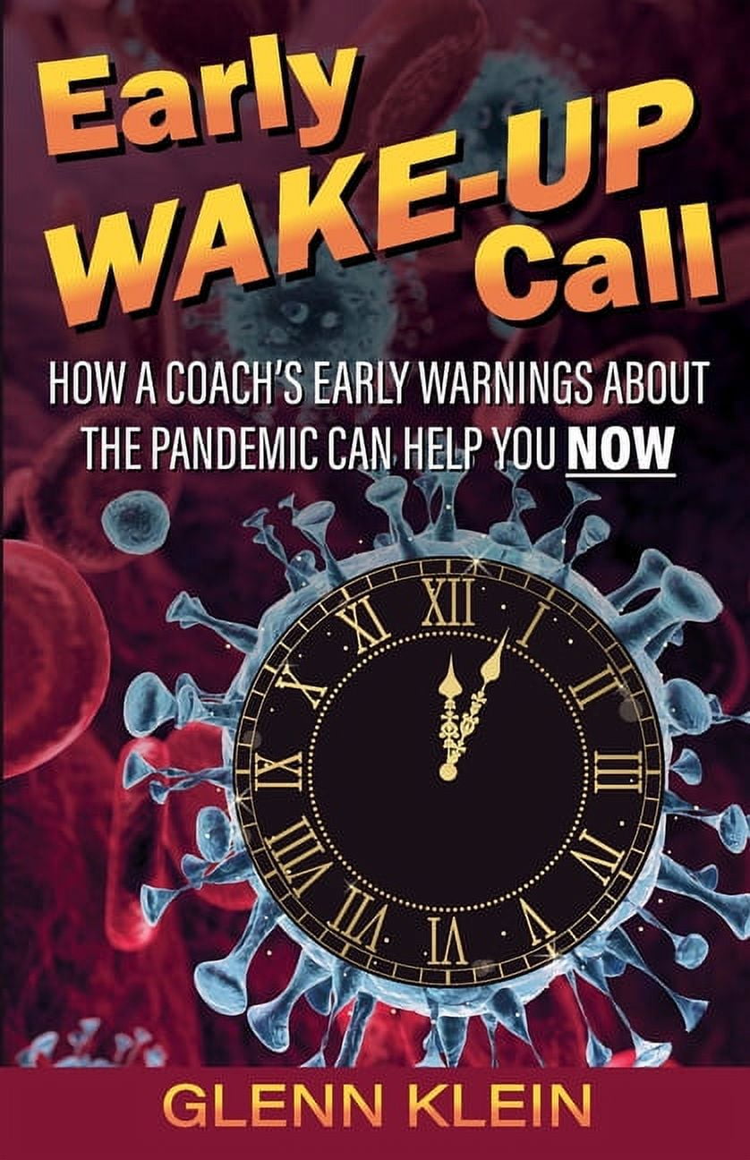Early Wake-Up Call: How a Coach's Early Warnings About the Pandemic Can ...