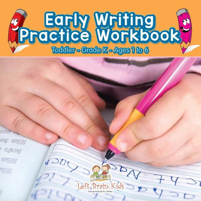 Early Writing Practice Workbook Toddler-Grade K - Ages 1 to 6 ...