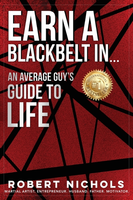 Earn a Black Belt In...An Average Guy's Guide to Life, (Paperback ...
