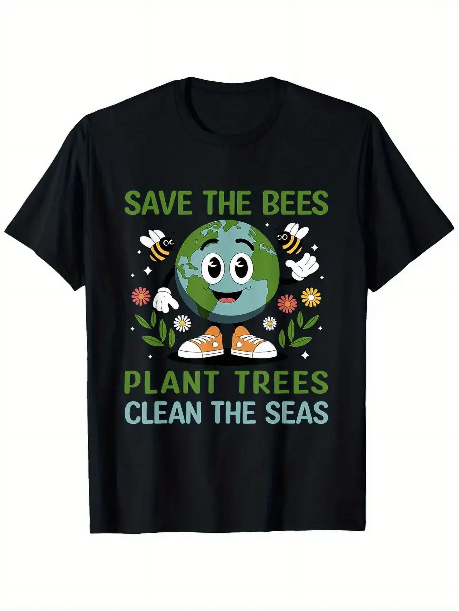 Earth Day 2025 Save The Bees Plant Trees Clean Seas Graphic T-Shirt ...