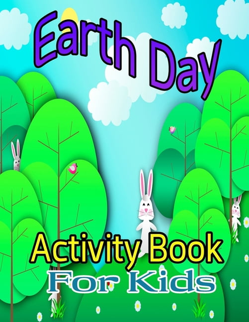 Earth Day Activity Book for Kids : Fun Activities for Kids Ages 5-8 ...