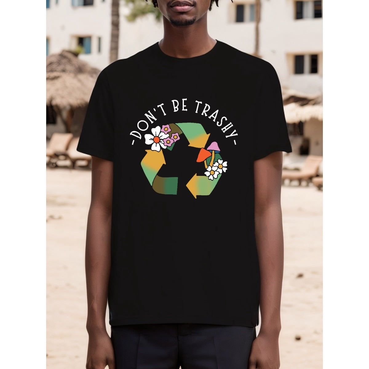 Earth Day "Don't Be Trashy" Graphic T-Shirt - Save Our Planet Design ...