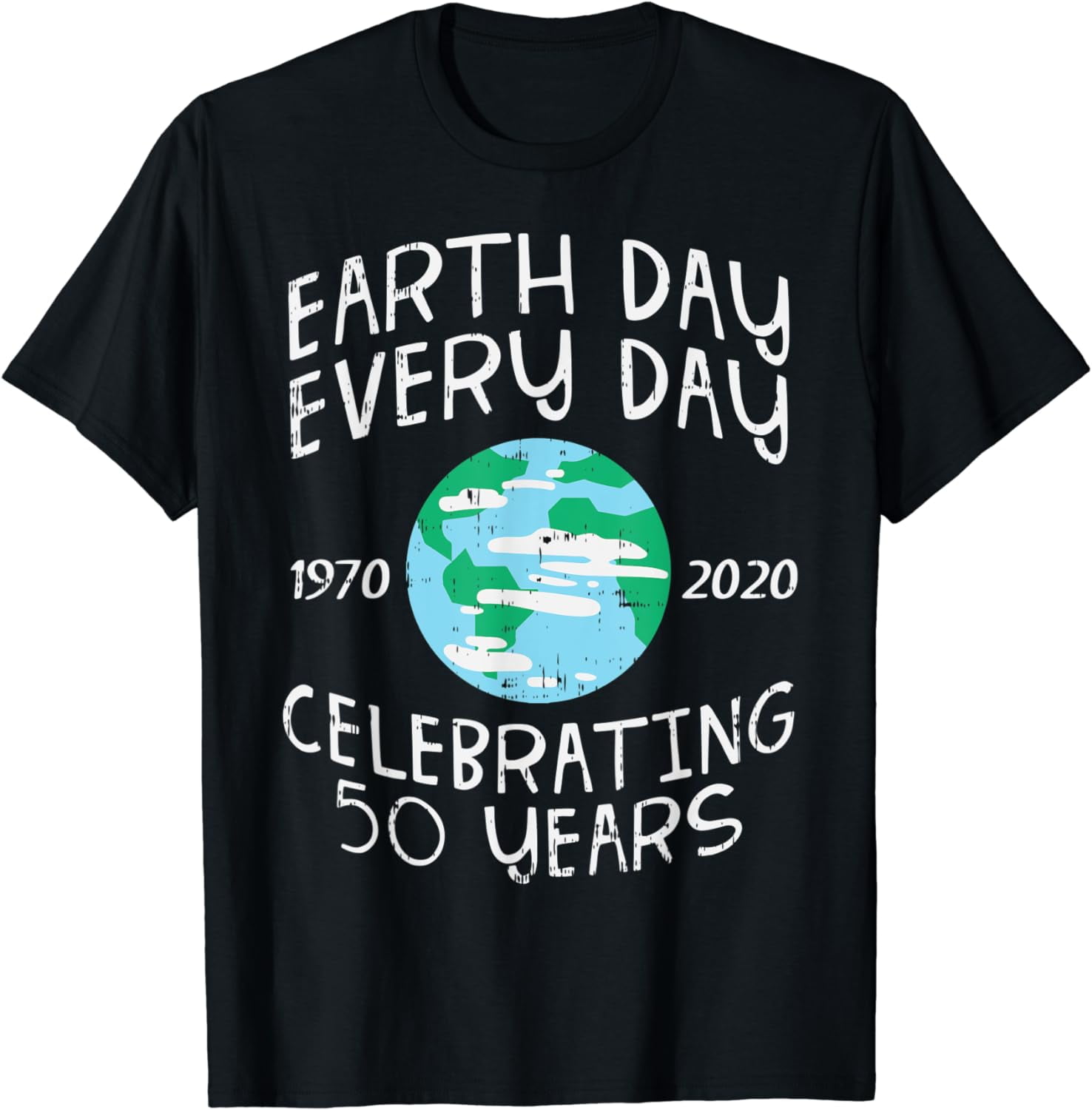 Earth Day Every Day 1970-2021 Celebrating 50 Years Gift T-Shirt ...