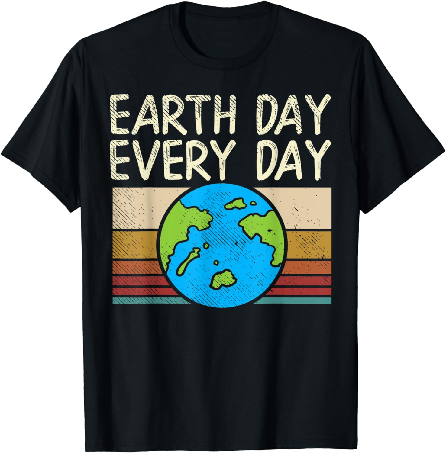 Earth Day Every Day Retro April 22nd Environmentalist Gift T-Shirt ...