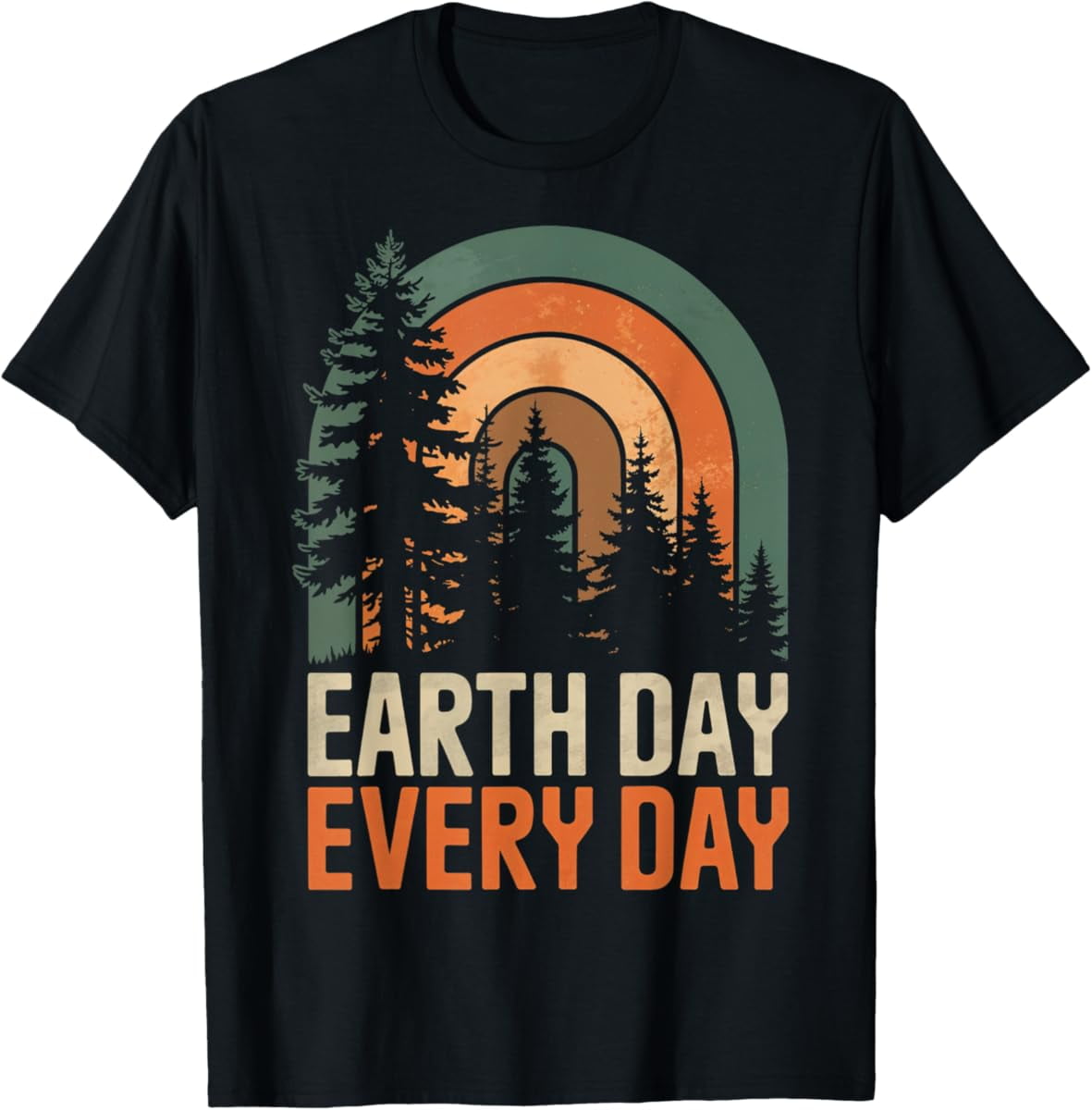 Earth Day Every Day Retro Forest Rainbow Nature 70S Art Unisex T-Shirt ...