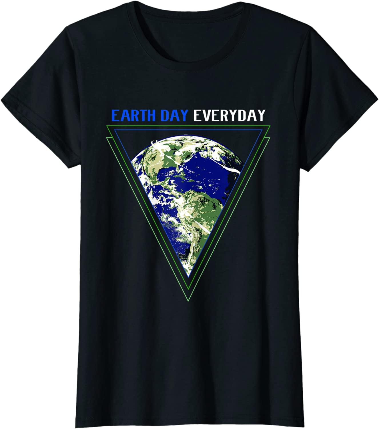 Earth Day Everyday Earth Day T-Shirt - Walmart.com