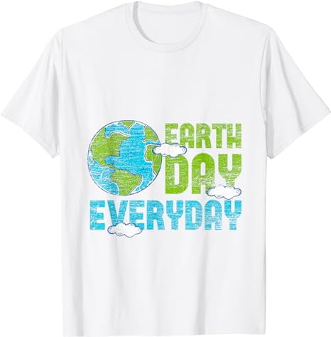 Earth Day Everyday Earth Day T-Shirt - Walmart.com