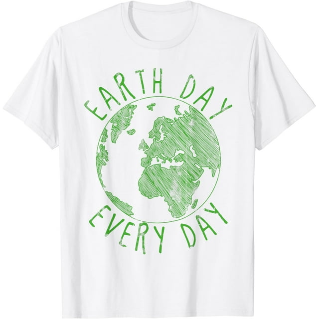 Earth Day Everyday Earth Day T-Shirt - Walmart.com