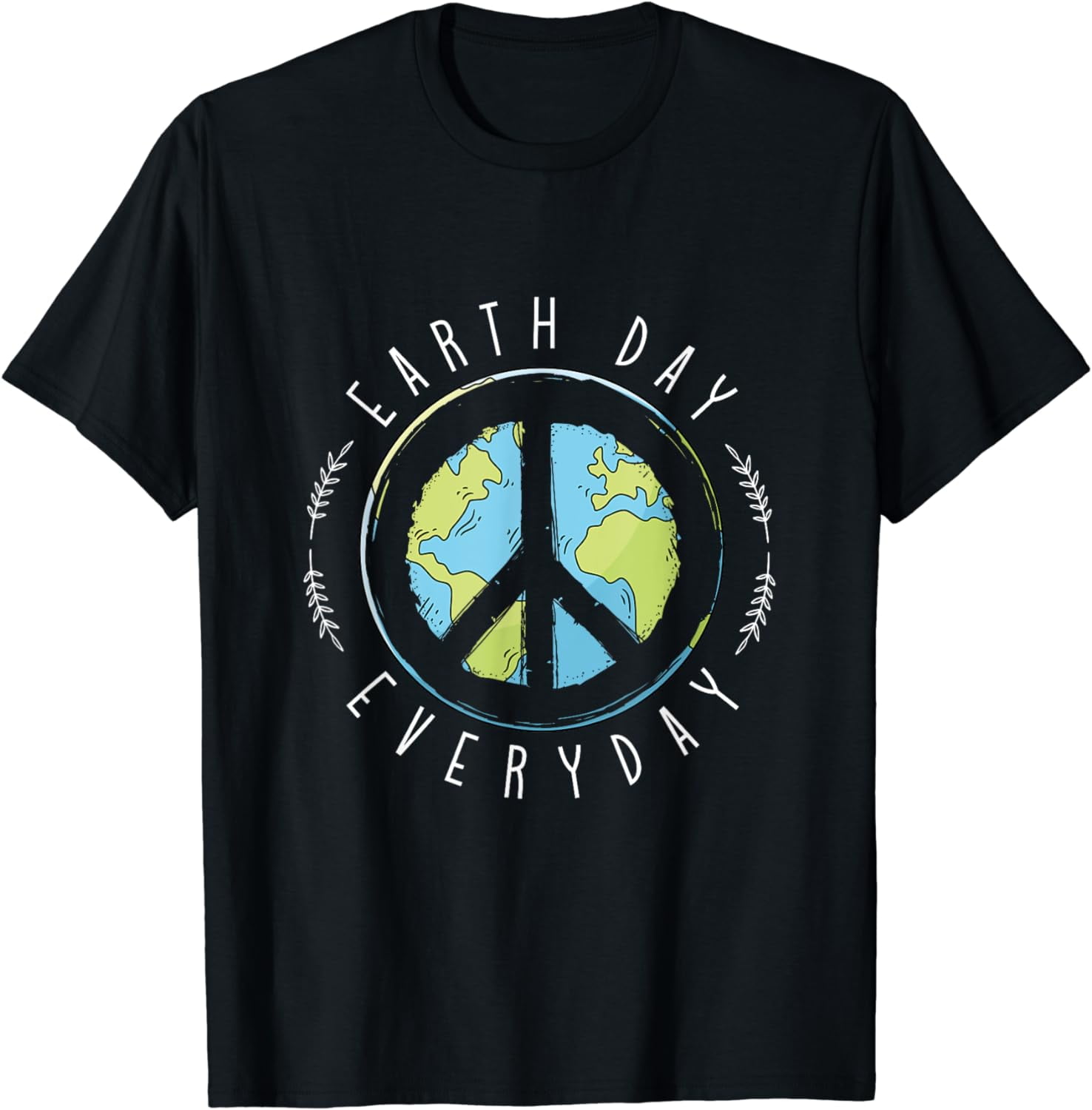 Earth Day Everyday Earth Day T-Shirt - Walmart.com