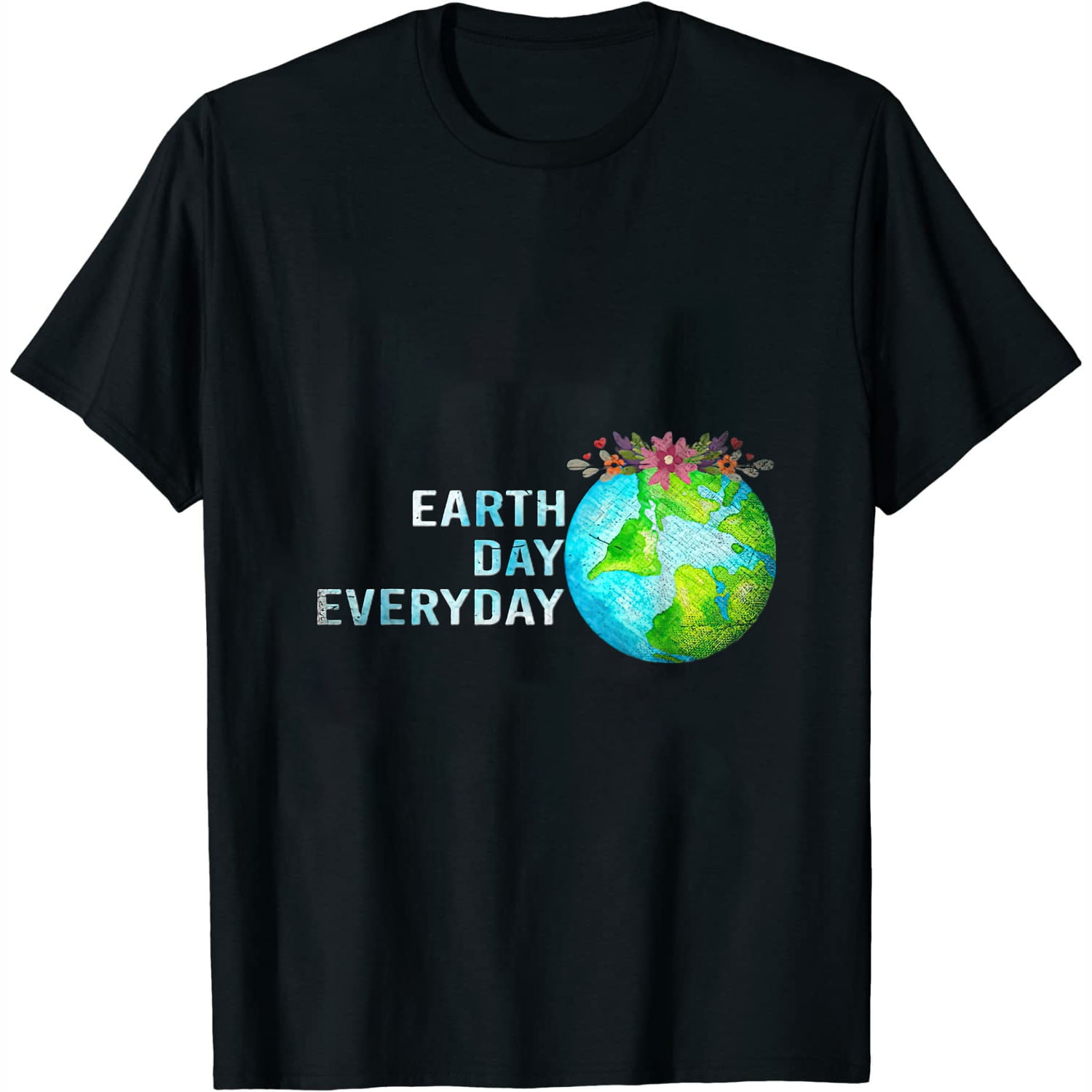 Earth Day Everyday Earth Day Womens T-Shirt - Walmart.com
