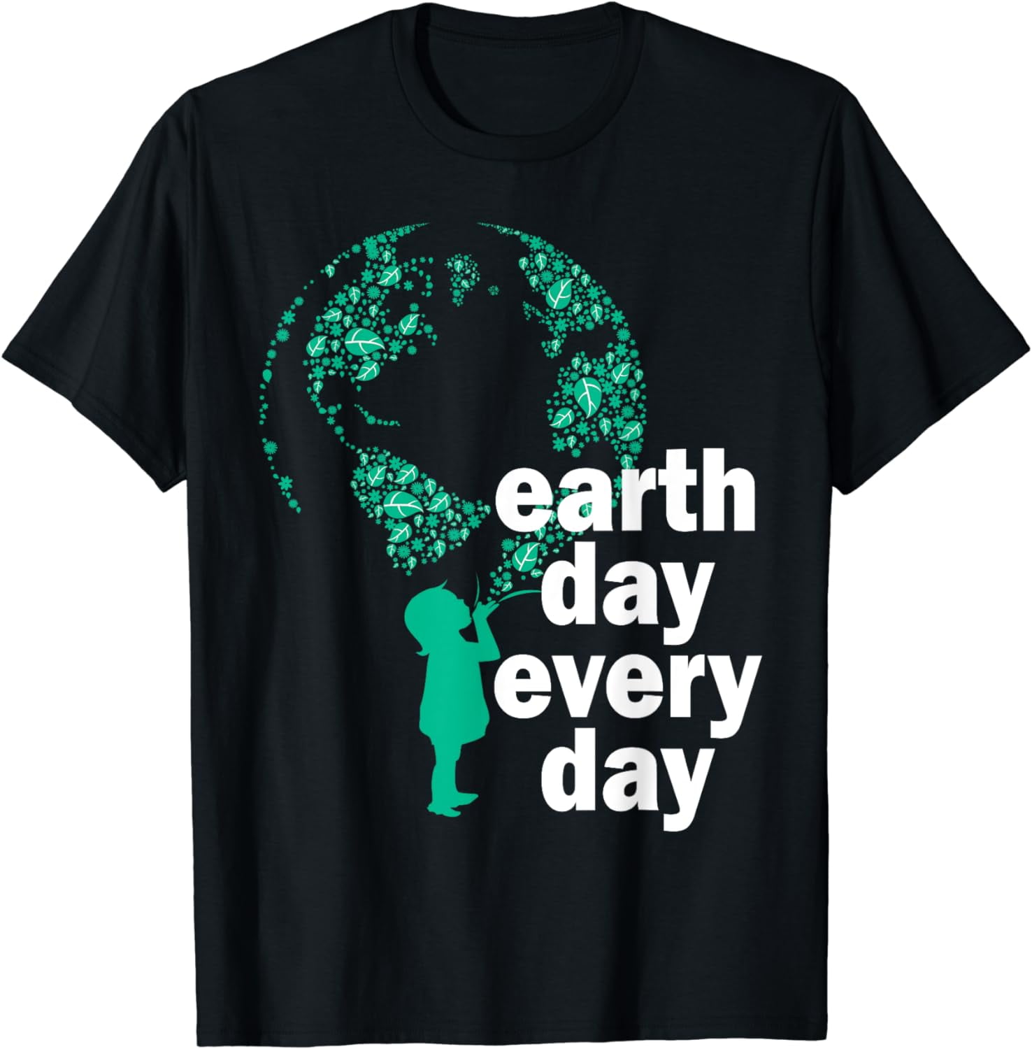 Earth Day Everyday Environmental Awareness Earth Day T-Shirt - Walmart.com