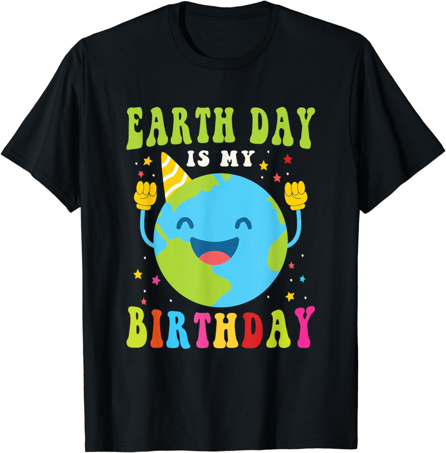 Earth Day Is My Birthday Pro Environment Birthday Party T-Shirt ...