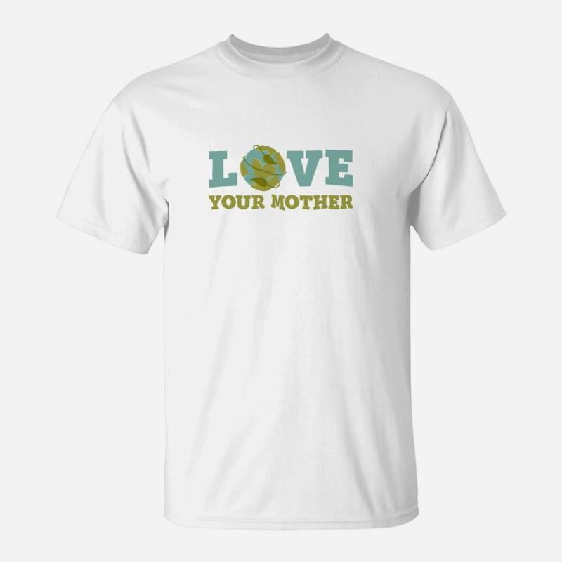 Earth Day Love Your Mother Planet Environment Women TShirt - Walmart.com