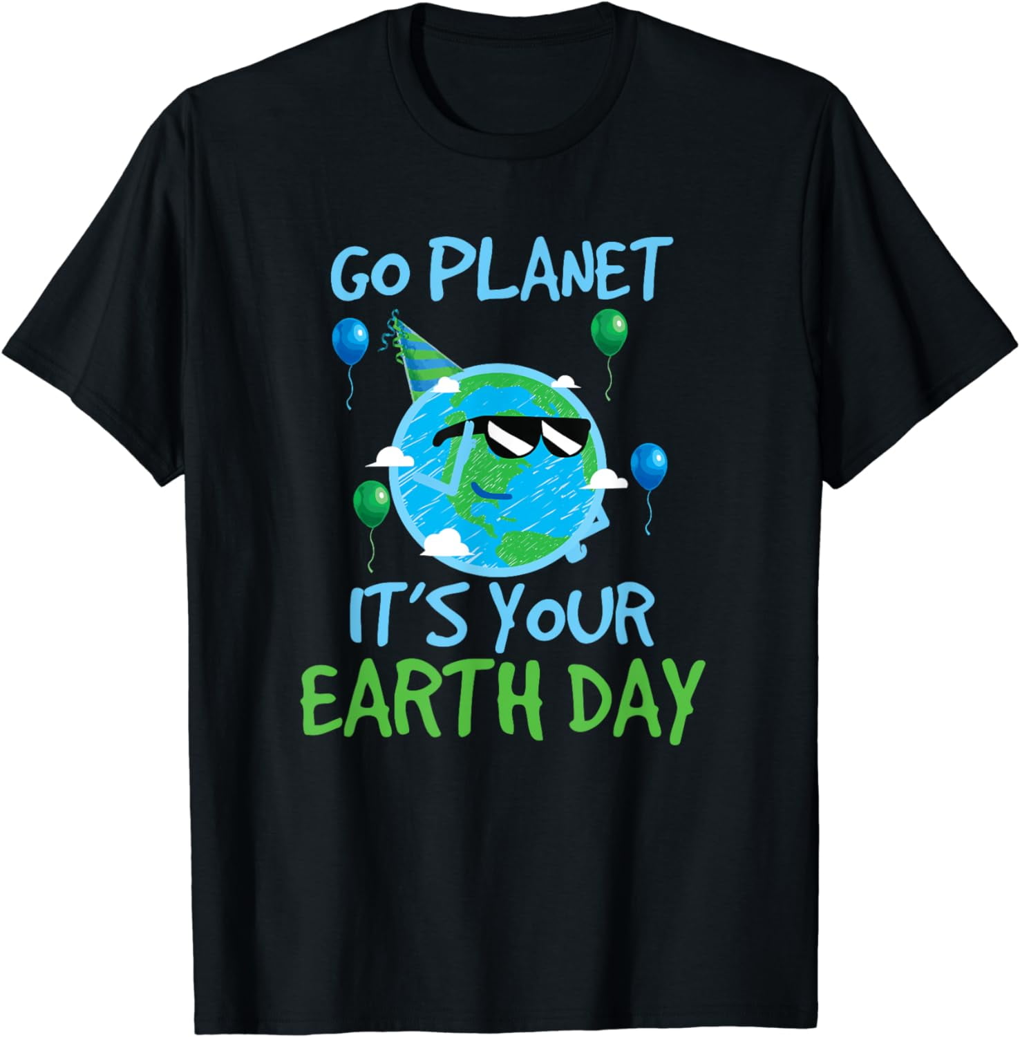 Earth Day Shirt Go Planet It's Your Earth Day Funny T-Shirt - Walmart.com