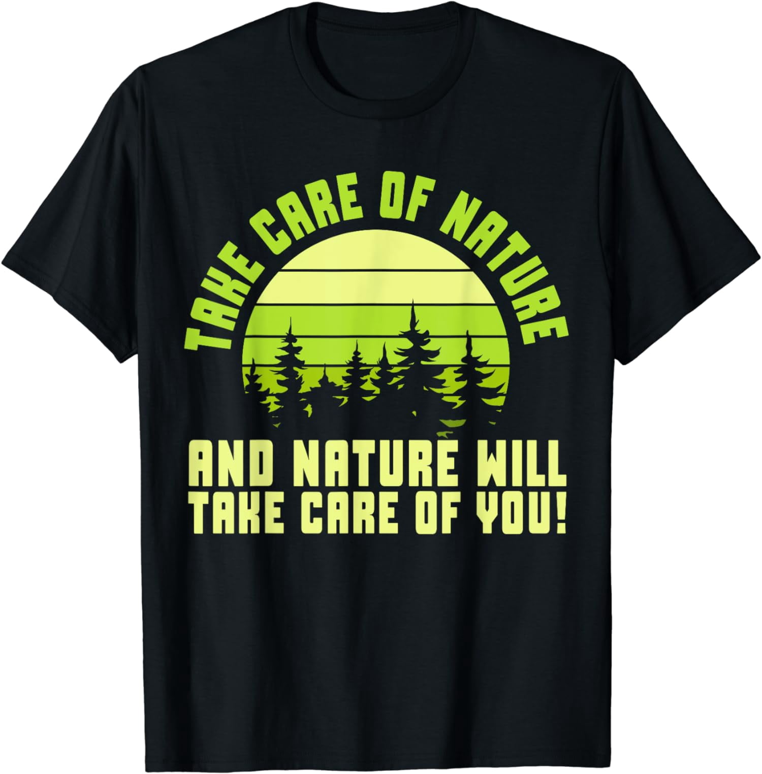 Earth Day Take Care of Nature Plant More Trees Go Planet T-Shirt ...