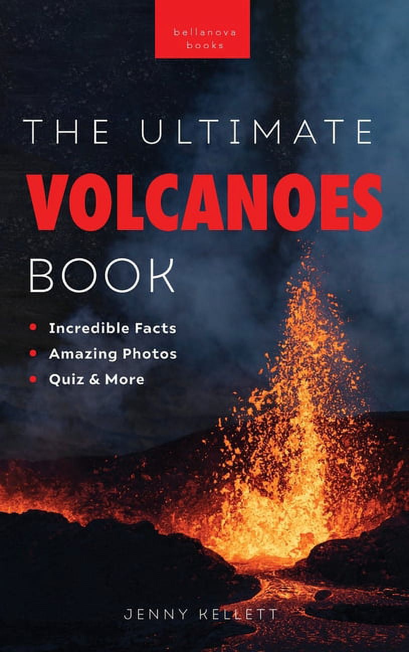 Earth Explorers: Volcanoes The Ultimate Book : Experience the Heat ...