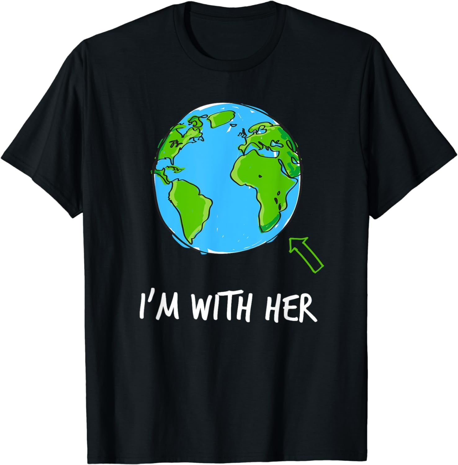 Earth Science Earth Day March I’m With Her Climate Change T-Shirt ...