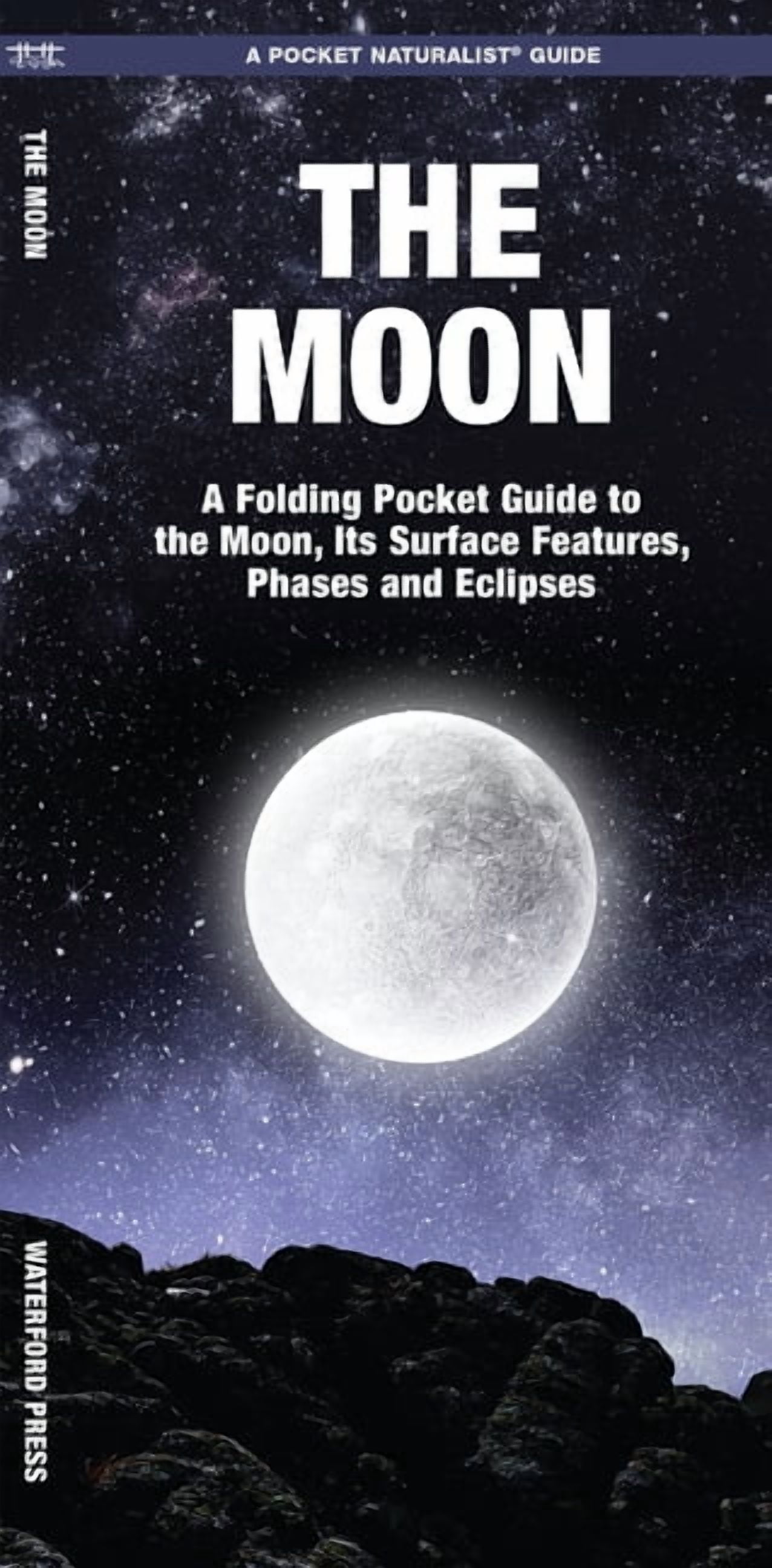 Earth, Space and Culture: The Moon : A Folding Pocket Guide to the Moon ...