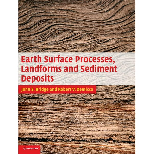 Earth Surface Processes, Landforms and Sediment Deposits (Hardcover ...
